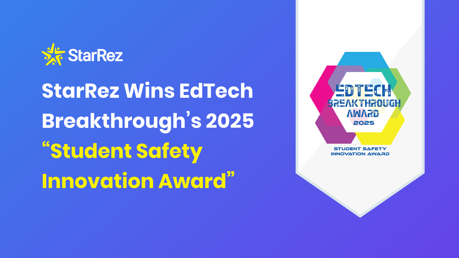 StarRez Wins EdTech Breakthrough’s 2025 “Student Safety Innovation Award” | News | StarRez